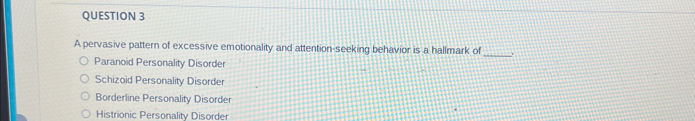 Solved QUESTION 3A pervasive pattern of excessive | Chegg.com