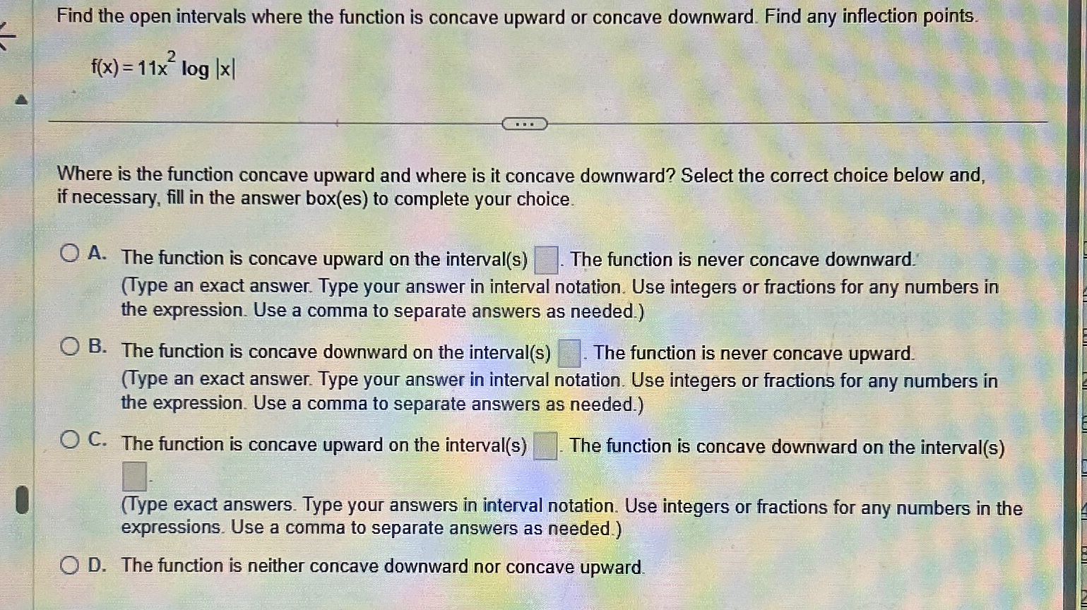 Solved Find the open intervals where the function is concave | Chegg.com