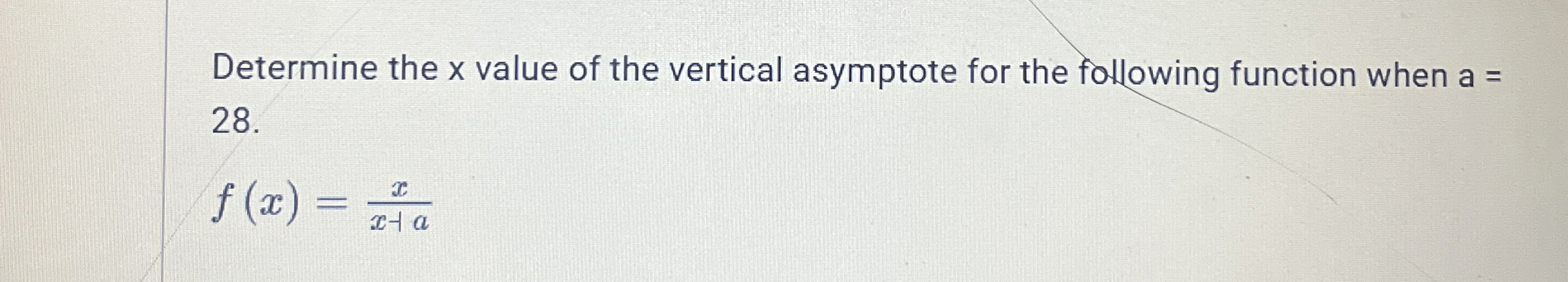 Solved Determine the x ﻿value of the vertical asymptote for | Chegg.com