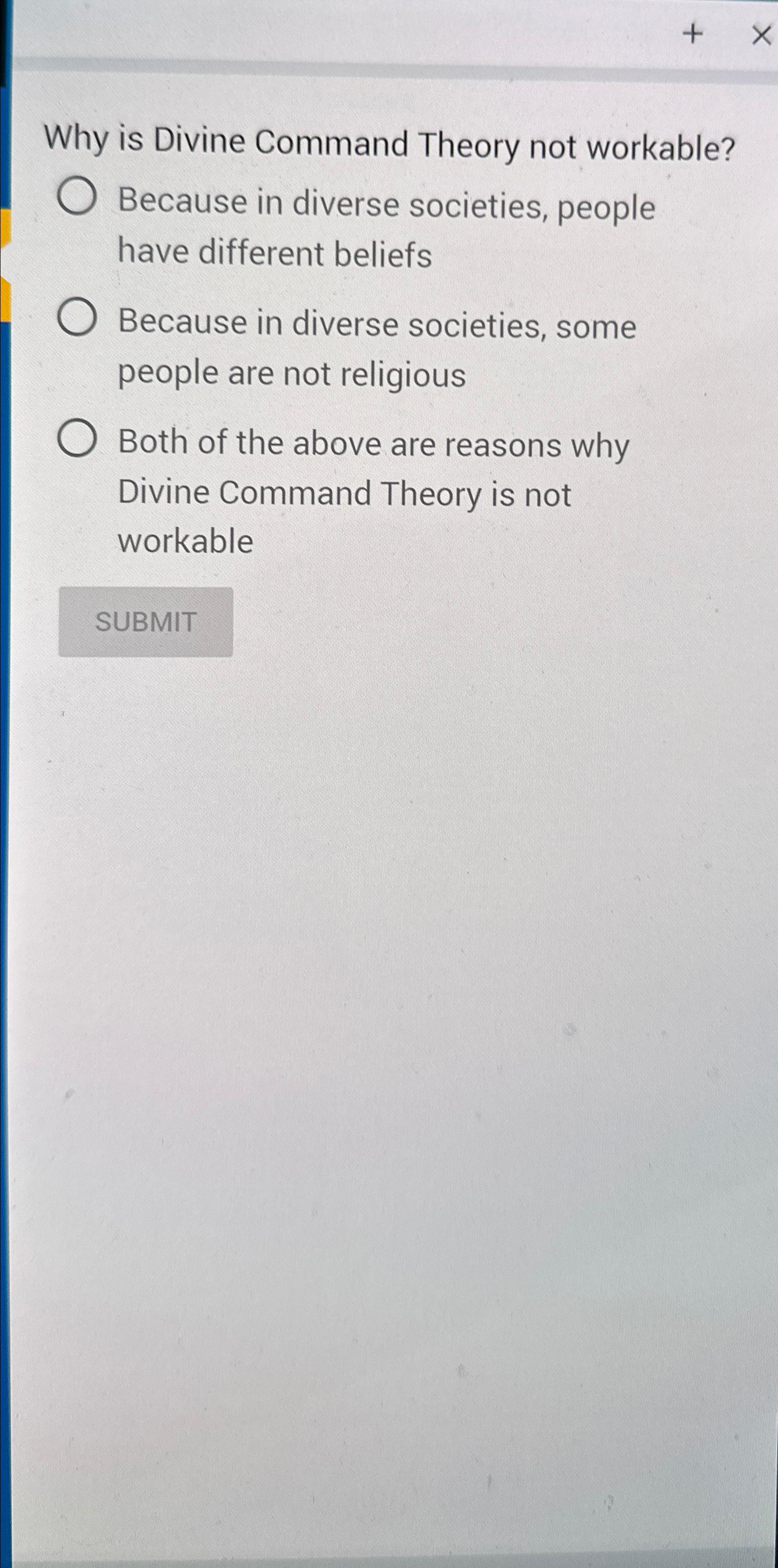 Solved Why is Divine Command Theory not workable?Because in | Chegg.com