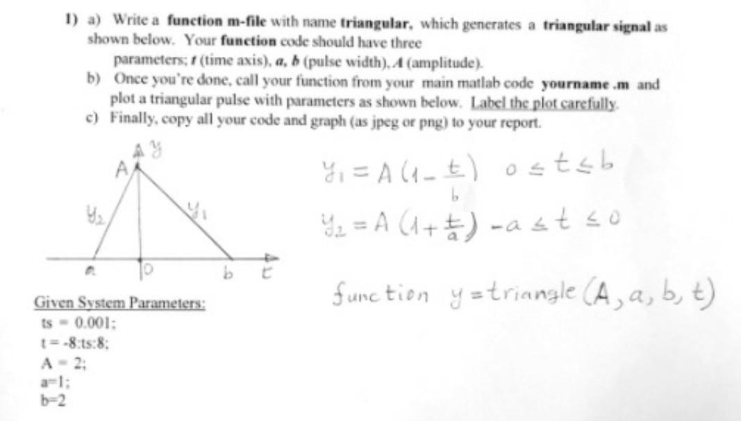 Solved 1) a) Write a function m-file with name triangular, | Chegg.com