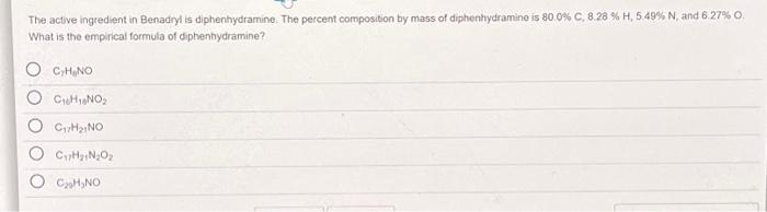 Solved The active ingredient in Benadryl is diphenhydramine. | Chegg.com