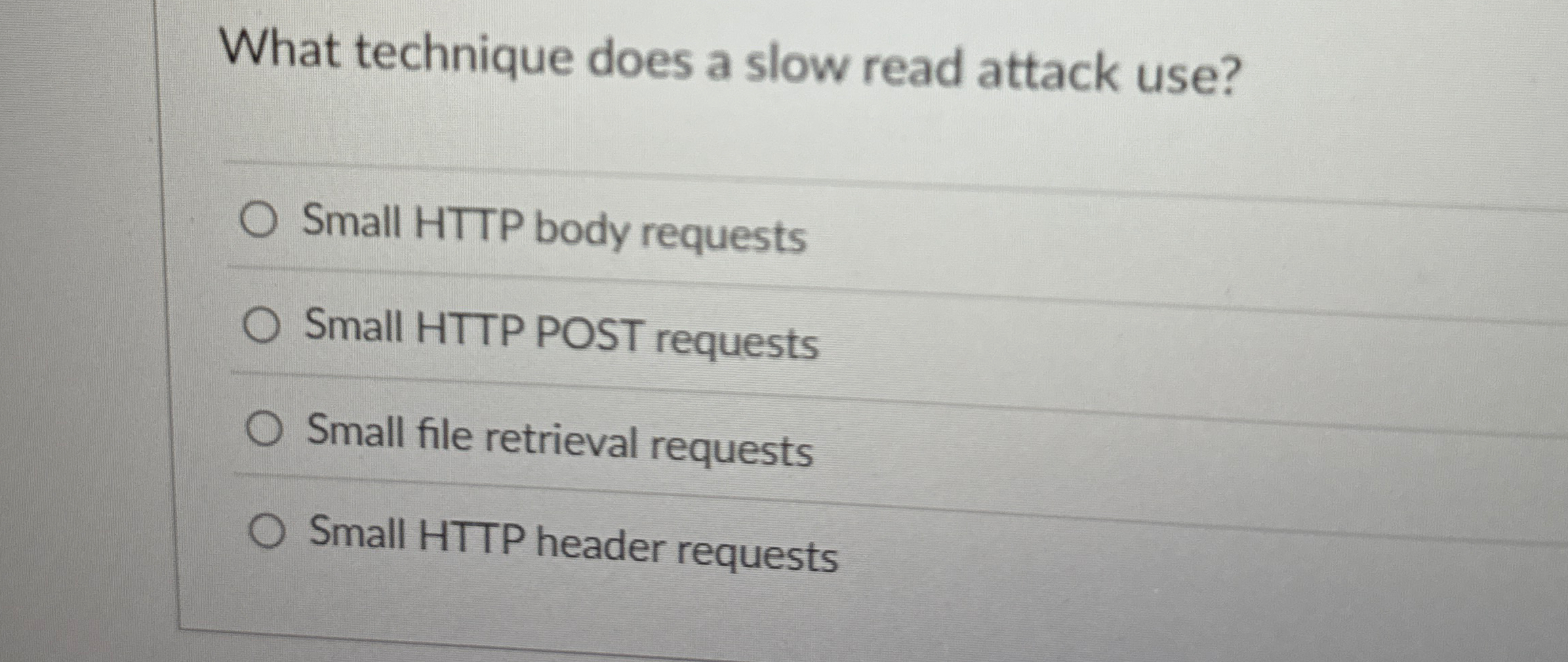 Solved What technique does a slow read attack use?Small HTTP | Chegg.com