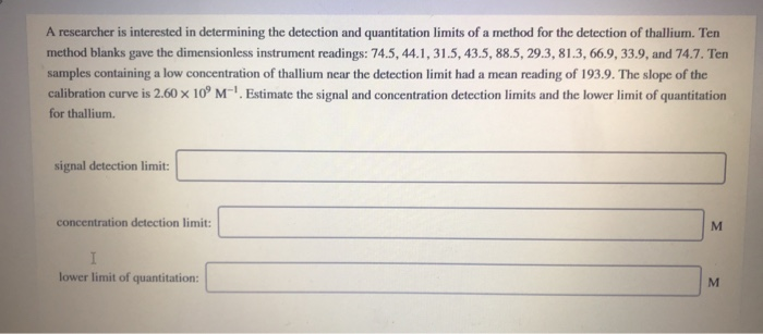 Solved A researcher is interested in determining the | Chegg.com
