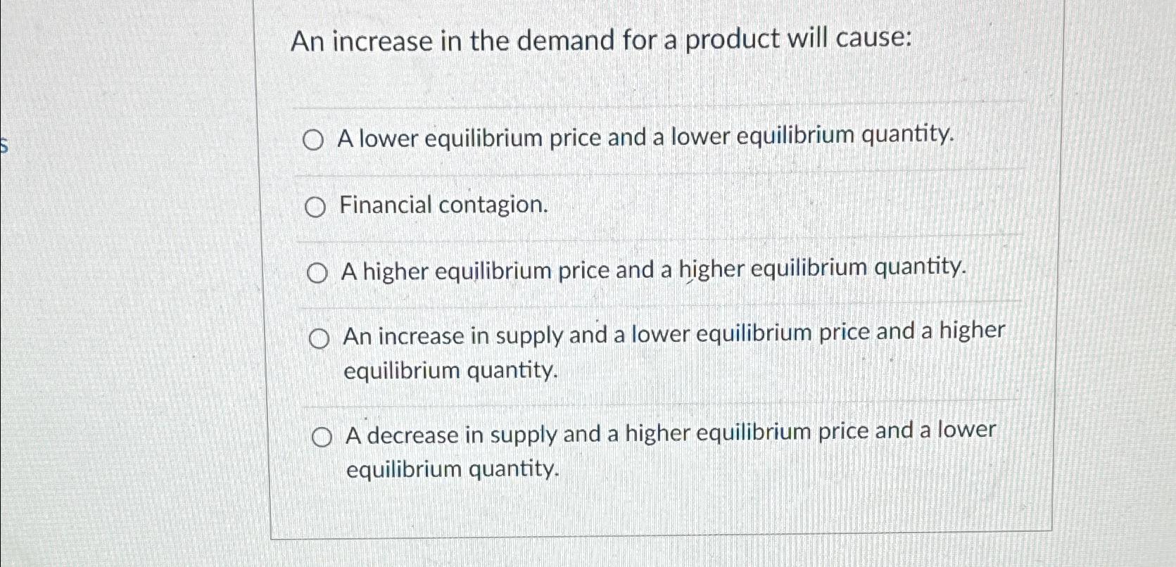 Solved An increase in the demand for a product will cause:A | Chegg.com