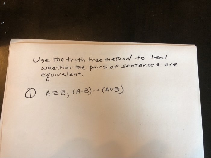 Solved Use the truth tree method to test whether the pairs | Chegg.com