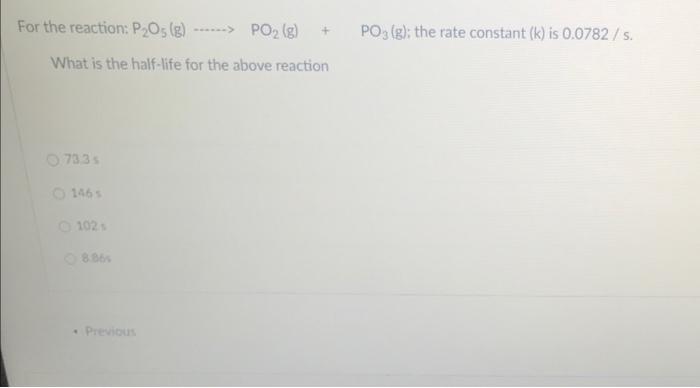 Solved For the reaction: P2O5 (g) ------> PO2 (g) + PO, (g): | Chegg.com