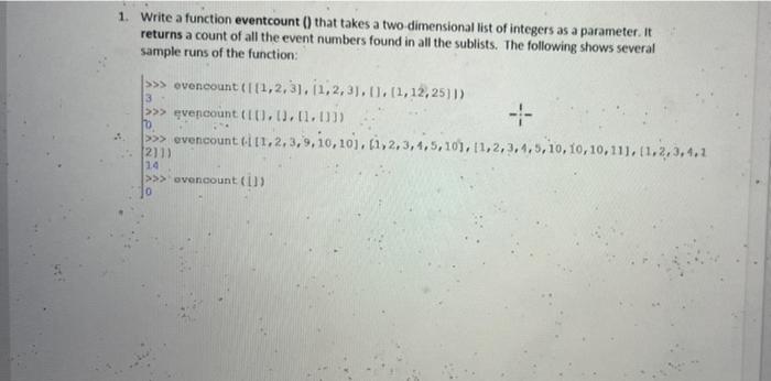 Solved 1. Write a function eventcount() that takes a two | Chegg.com