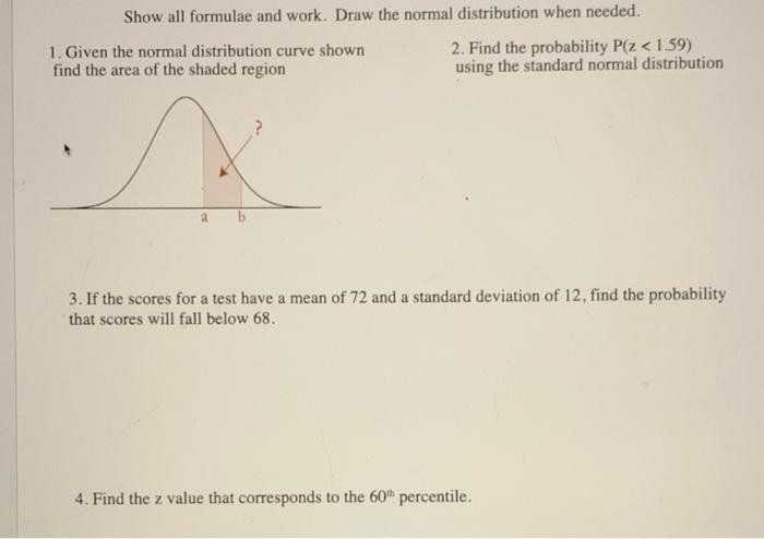 Solved Show all formulae and work. Draw the normal | Chegg.com