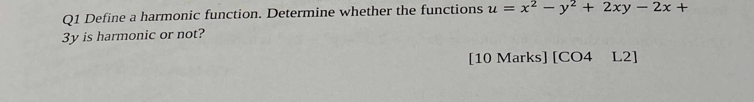 Solved Q1 ﻿Define a harmonic function. Determine whether the | Chegg.com