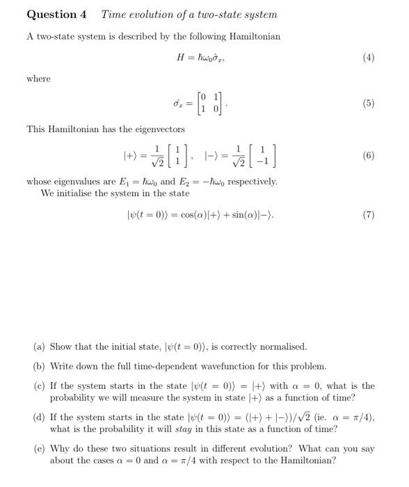 Solved Question 4 Time evolution of a two-state system A | Chegg.com