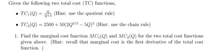 Solved Given the following two total cost (TC) functions, - | Chegg.com