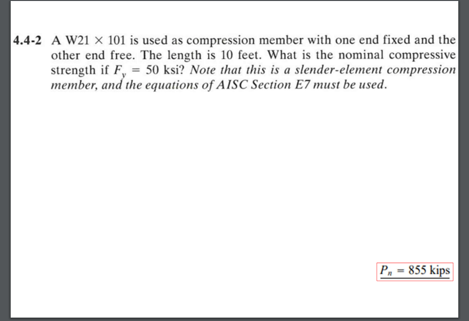 Solved 4.4-2 ﻿A W21 ×101 ﻿is used as compression member with | Chegg.com
