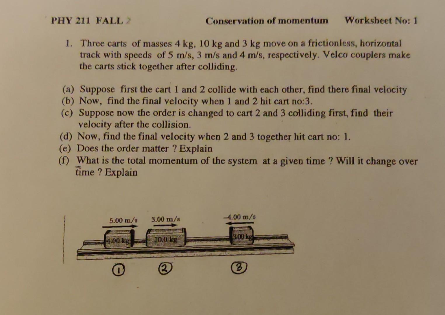 Solved PHY 211 FALL Conservation of momentum Worksheet No: 1 | Chegg.com