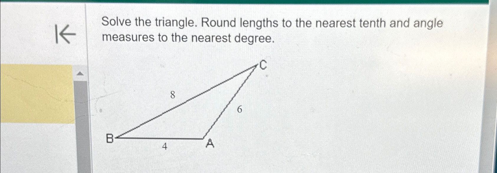 Solved Solve the triangle. Round lengths to the nearest | Chegg.com