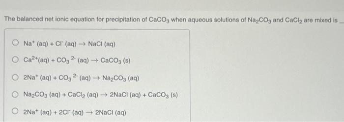 Solved The balanced net ionic equation for precipitation of | Chegg.com