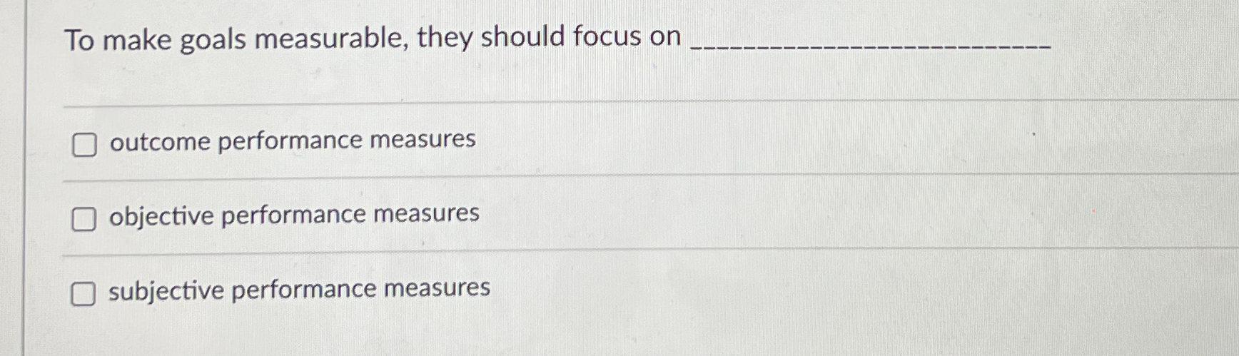 Solved To Make Goals Measurable They Should Focus Onoutcome