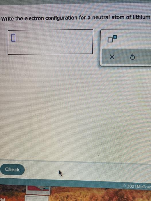 Solved Write the electron configuration for a neutral atom | Chegg.com