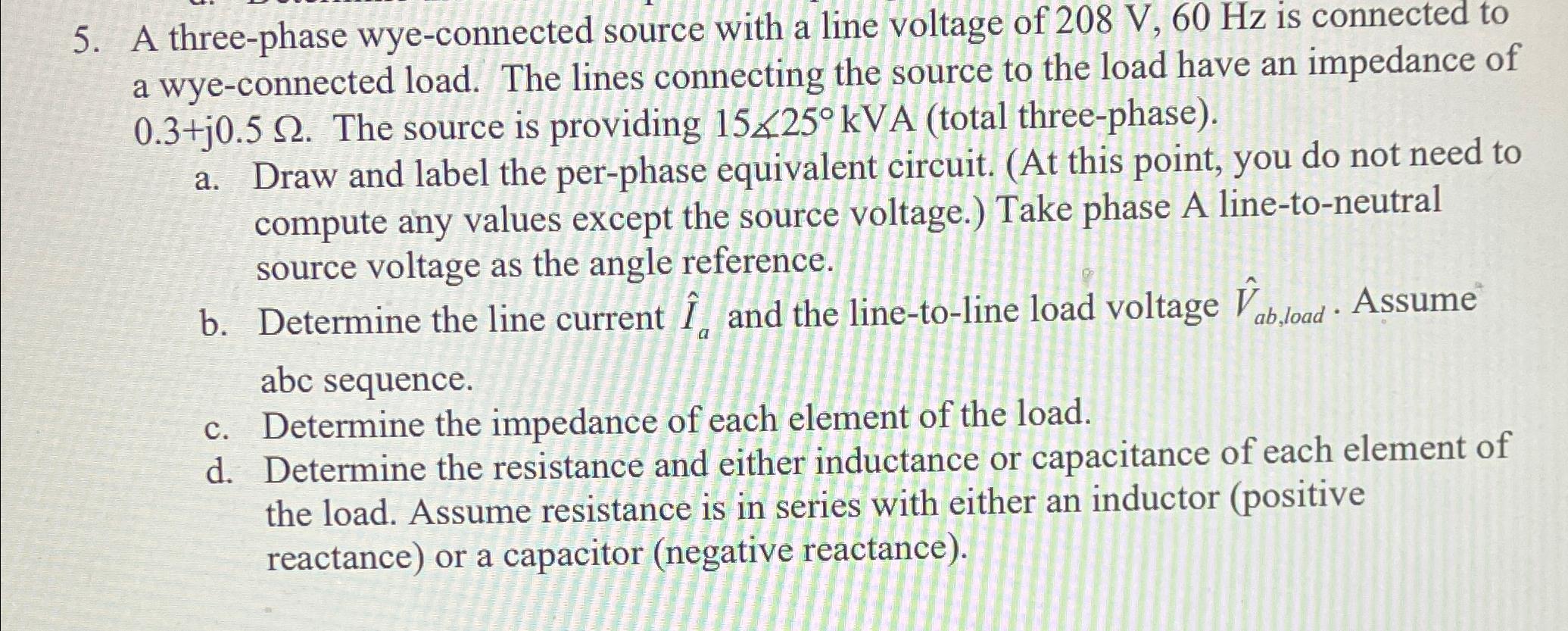A three-phase wye-connected source with a line | Chegg.com