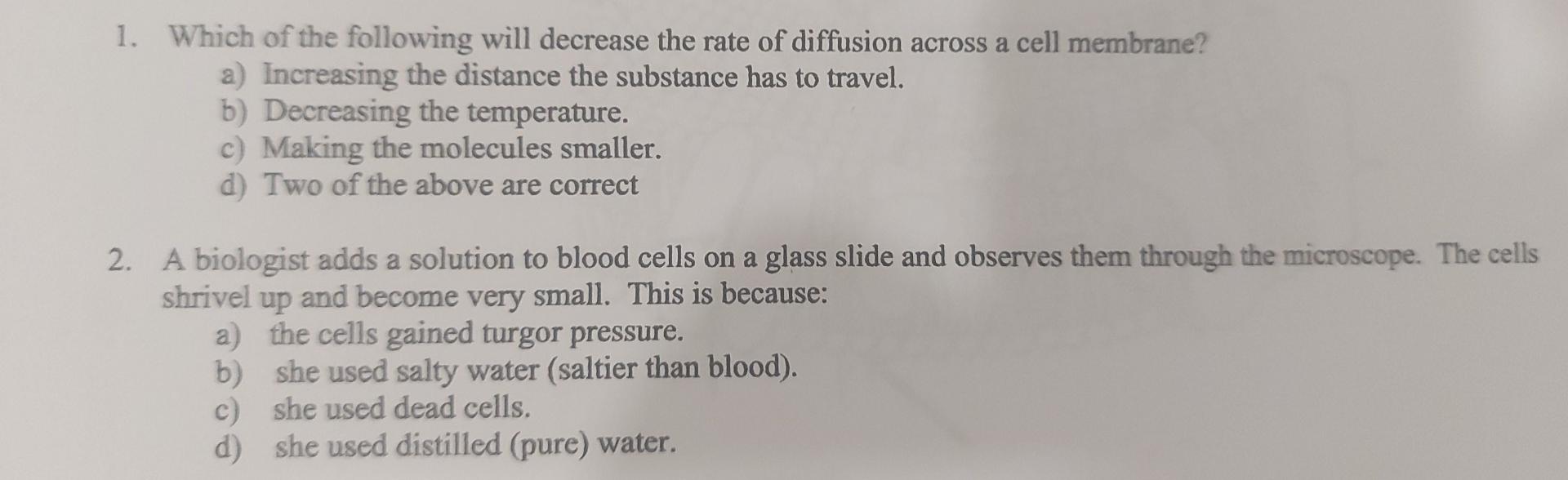 Solved 1. Which of the following will decrease the rate of | Chegg.com