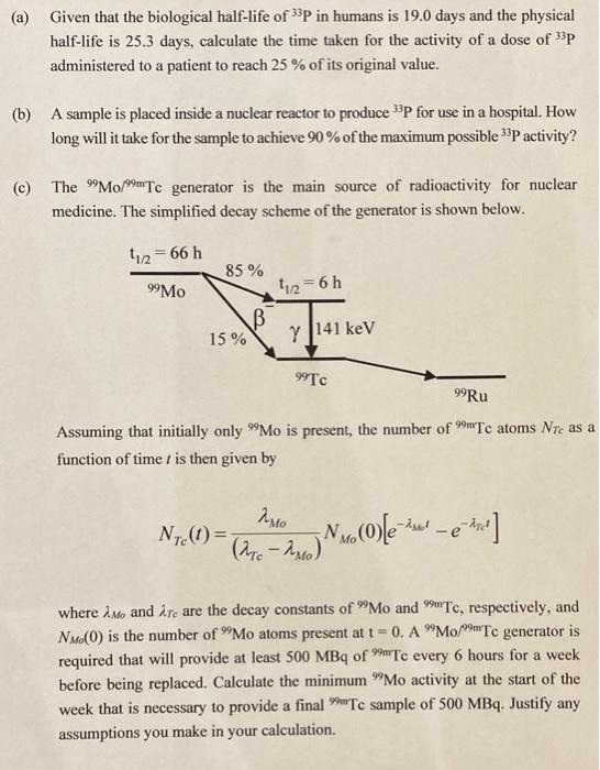 Solved (a) Given that the biological half-life of 33P in | Chegg.com