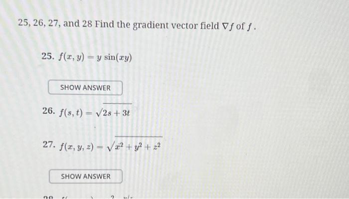 Solved 25,26,27, and 28 Find the gradient vector field ∇f of | Chegg.com