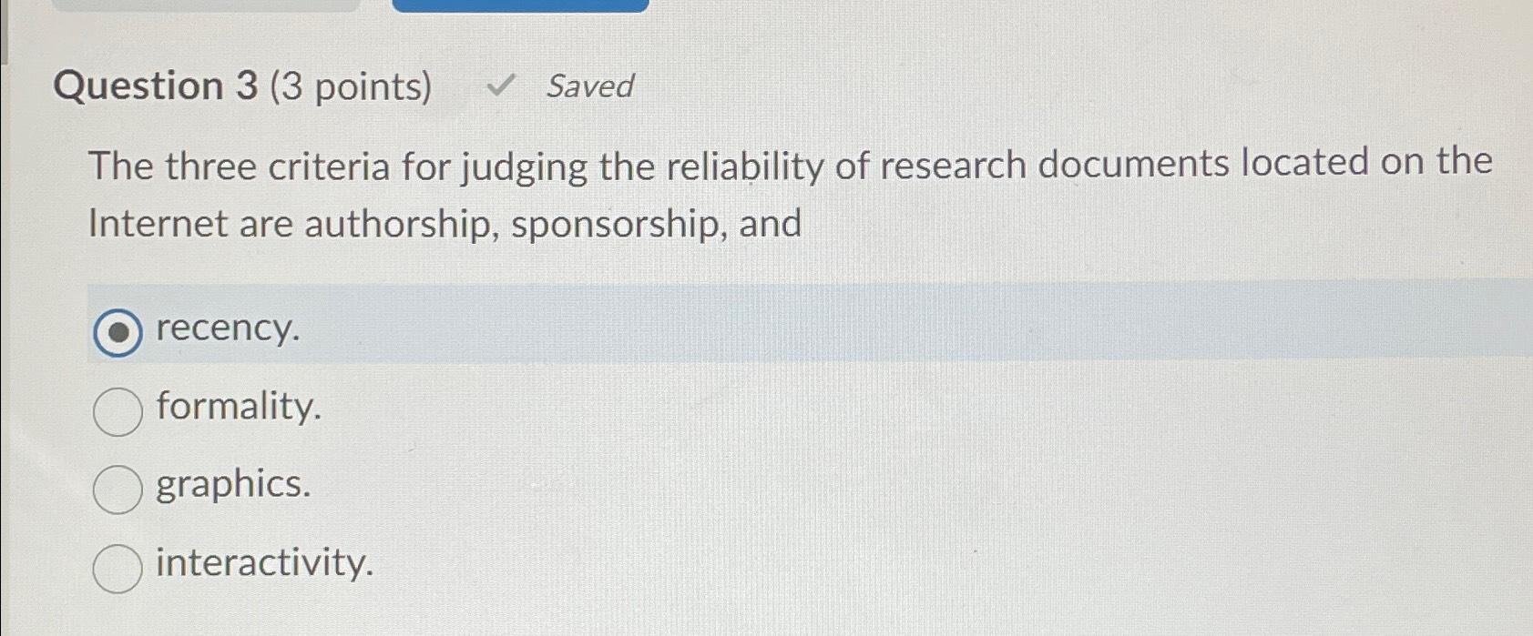 Solved Question 3 (3 ﻿points) ﻿SavedThe three criteria for | Chegg.com