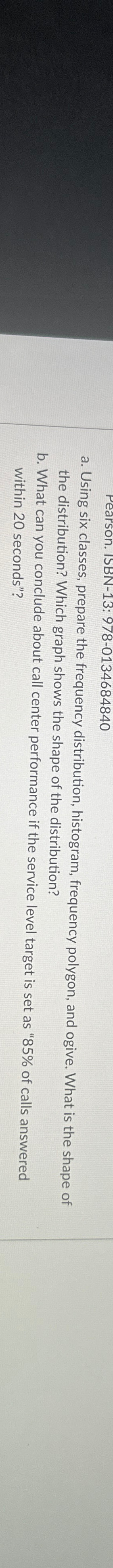 a. ﻿Using six classes, prepare the frequency | Chegg.com