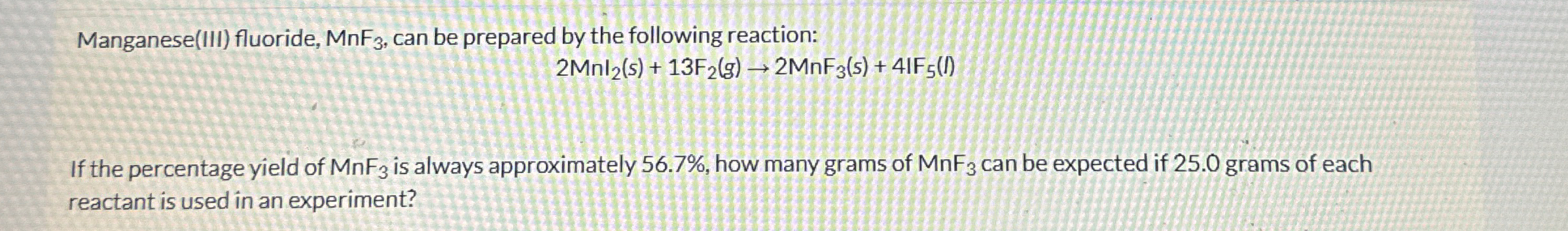 Solved Manganese(III) ﻿fluoride, MnF3, ﻿can be prepared by | Chegg.com