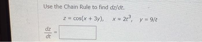 Solved Use the Chain Rule to find dz/dt. | Chegg.com