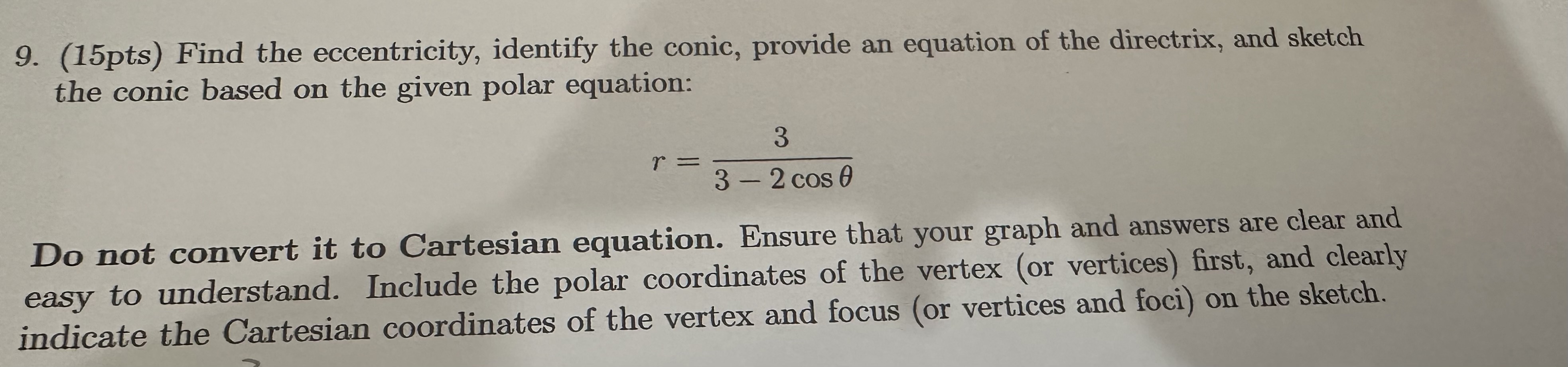 Solved (15pts) ﻿Find the eccentricity, identify the conic, | Chegg.com