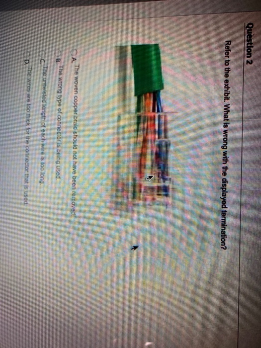 Solved Question 2 Refer to the exhibit. What is wrong with | Chegg.com