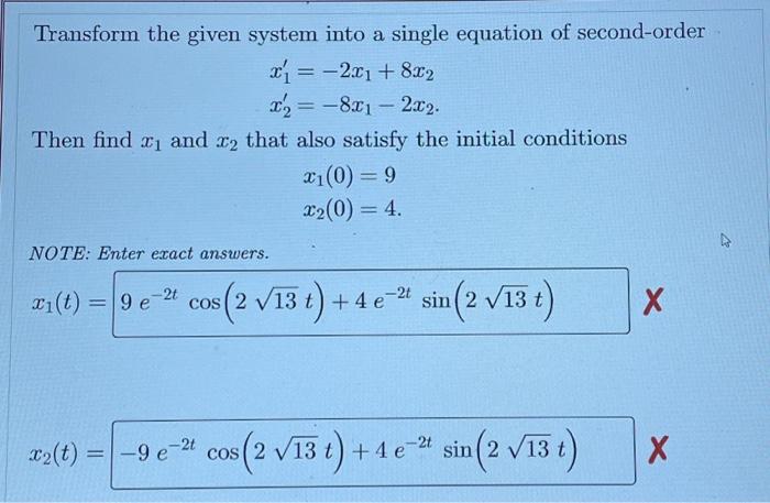 Solved Transform the given system into a single equation of | Chegg.com