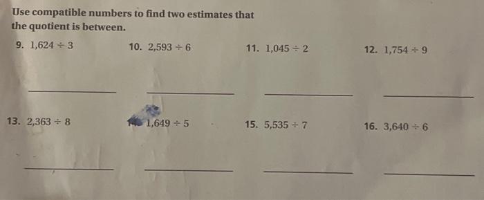 Solved Use compatible numbers to find two estimates that the | Chegg.com