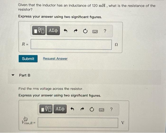 Solved The rms current in an RL circuit is 0.27 A when it is | Chegg.com