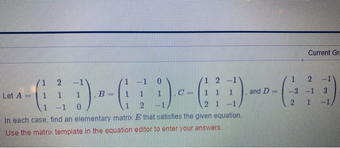 Solved Find an elementary matrix E that satisfies the given | Chegg.com