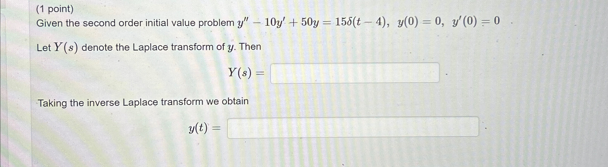 Solved (1 ﻿point)Given the second order initial value | Chegg.com