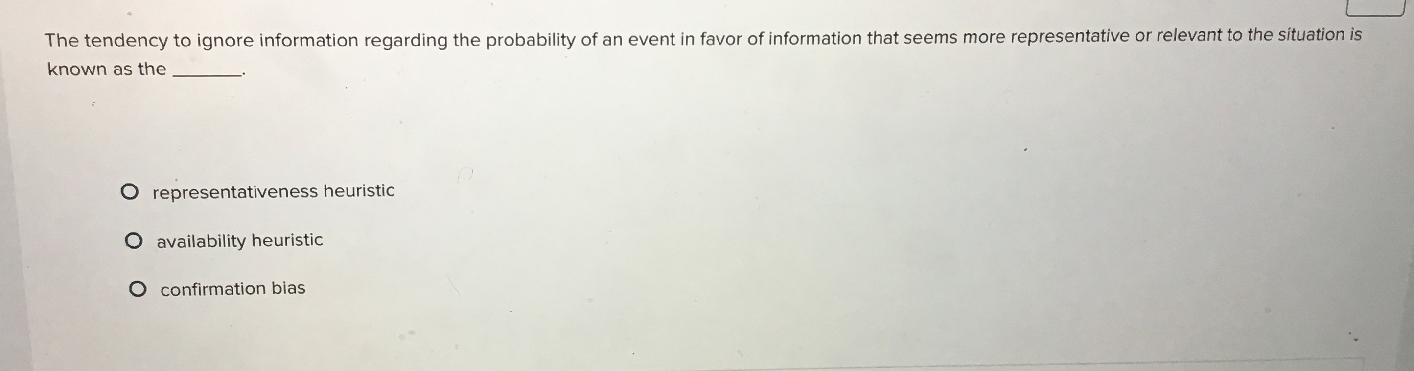 Solved The tendency to ignore information regarding the | Chegg.com