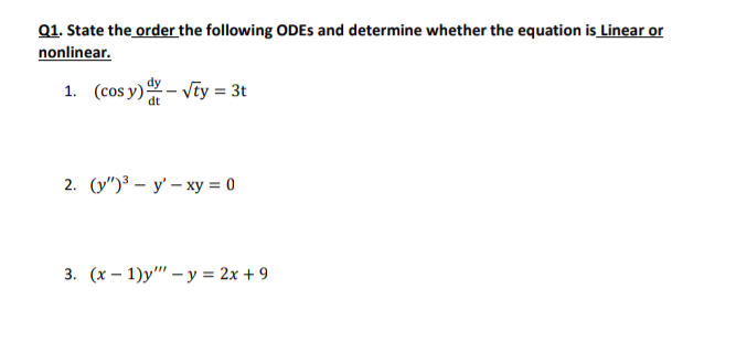 Solved Q1. State the order the following ODEs and determine | Chegg.com