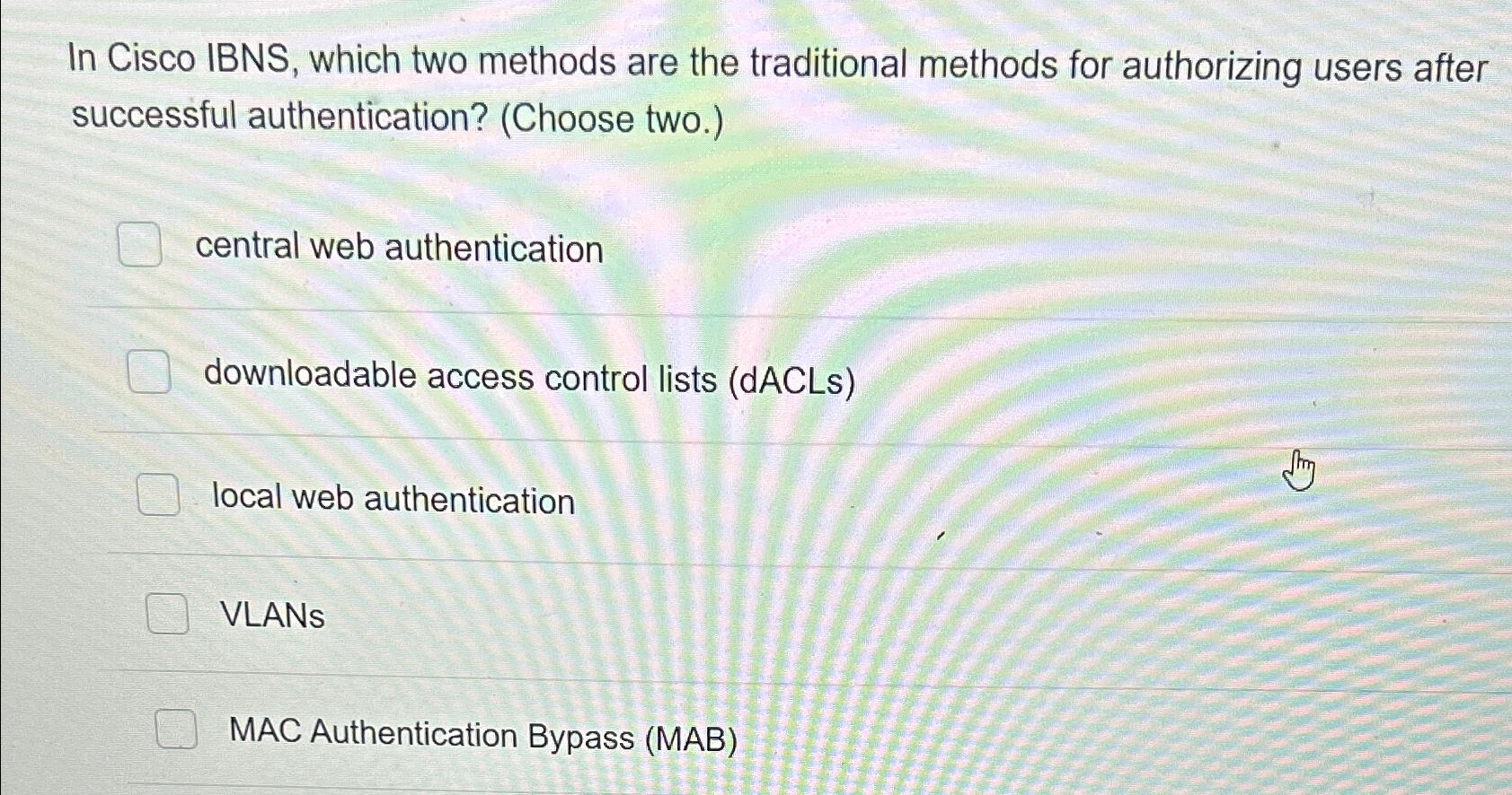 Solved In Cisco IBNS, which two methods are the traditional | Chegg.com