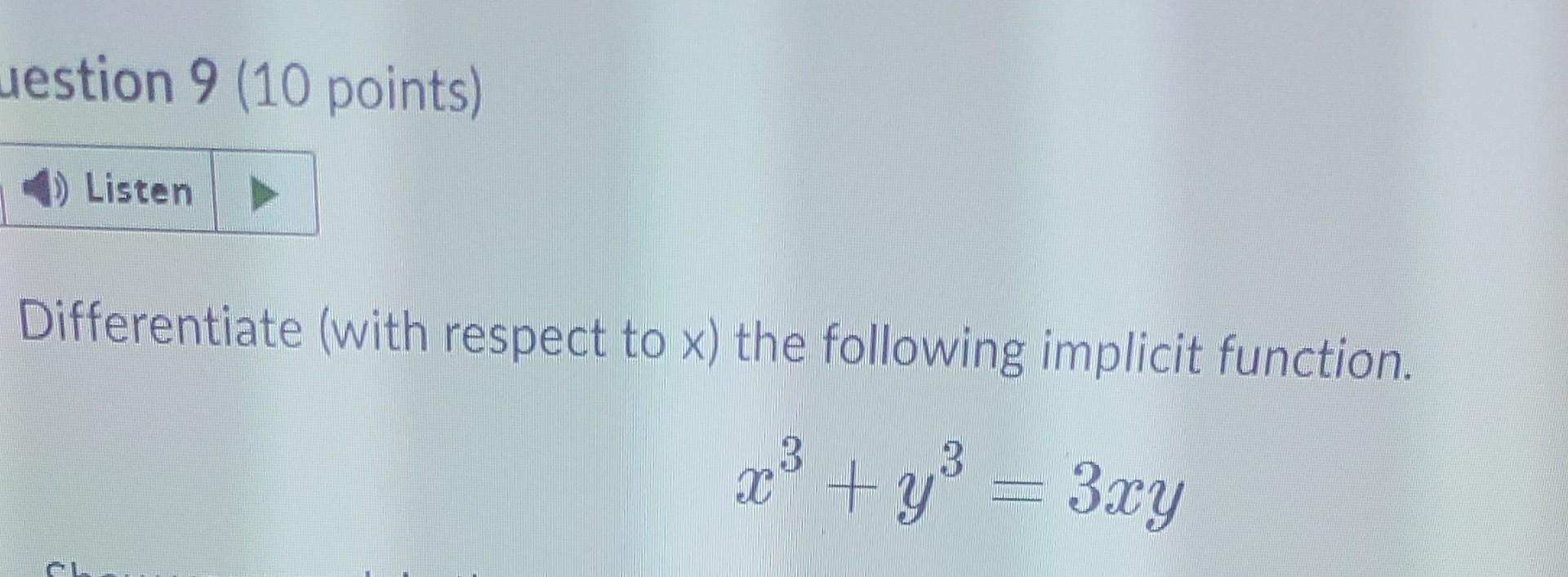 Solved westion 9 (10 points) Listen Differentiate (with | Chegg.com
