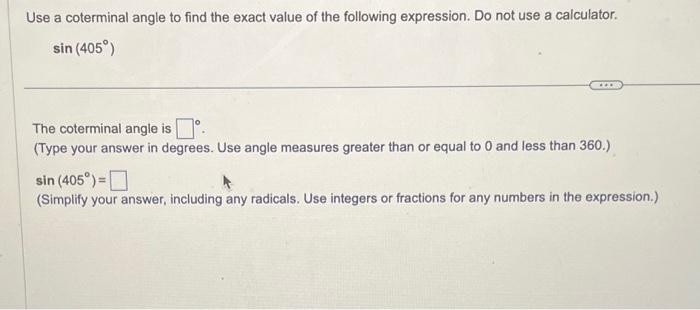 Solved Use a coterminal angle to find the exact value of the | Chegg.com