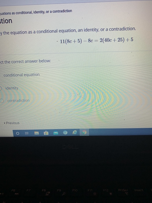 Solved quations as conditional, identity, or a contradiction | Chegg.com