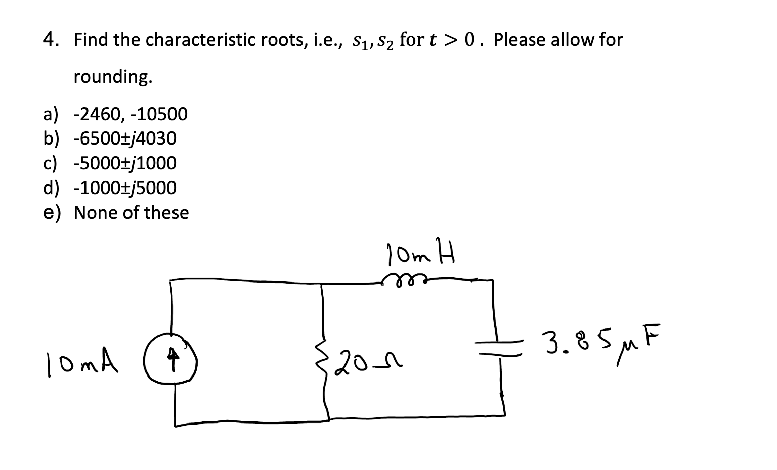 Solved Find the characteristic roots, i.e., s1,s2 ﻿for t>0. | Chegg.com