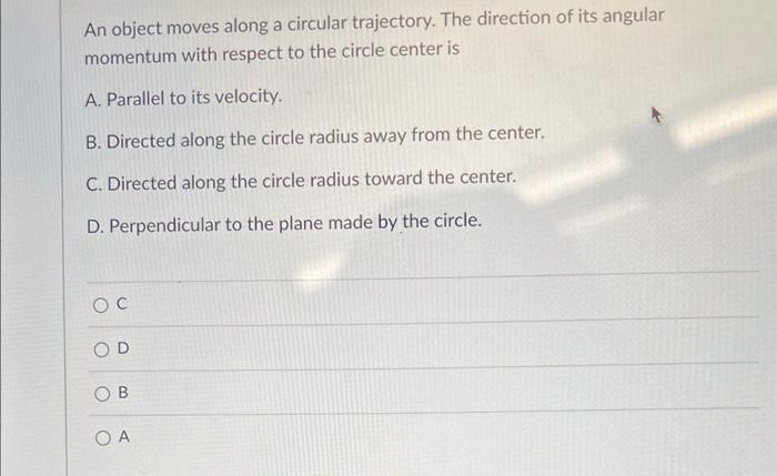 Solved An object moves along a circular trajectory. The | Chegg.com