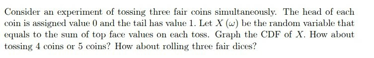 Solved Consider an experiment of tossing three fair coins | Chegg.com