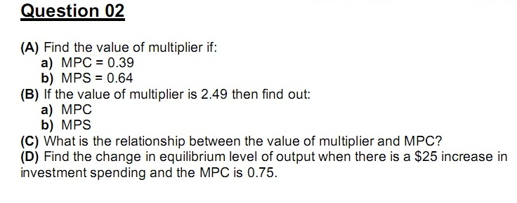 Solved Find the value of multiplier if: MPC = 0.39 MPS = | Chegg.com