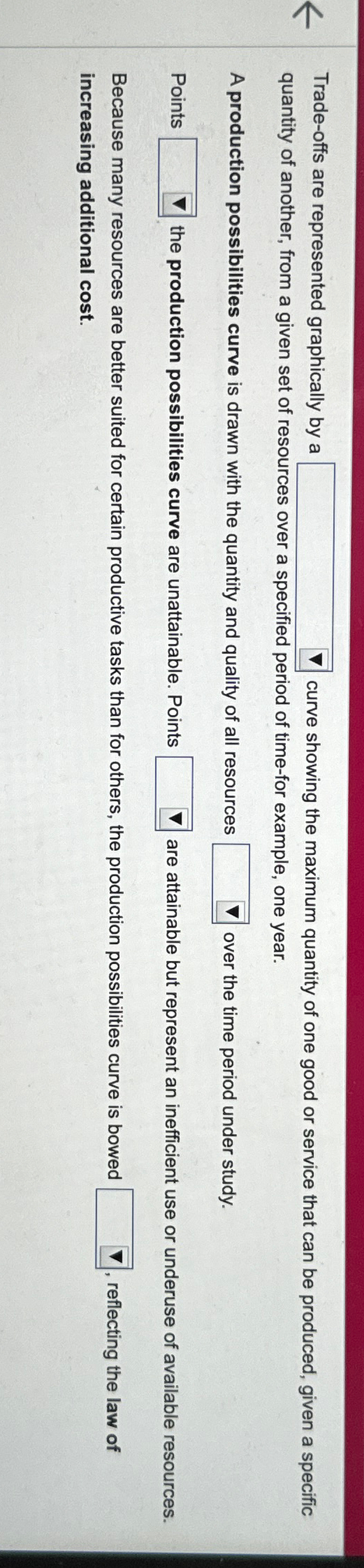 Solved Trade-offs are represented graphically by a curve | Chegg.com