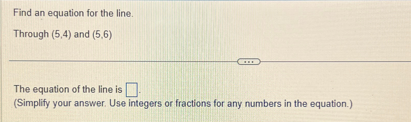 Solved Find an equation for the line.Through (5,4) ﻿and | Chegg.com
