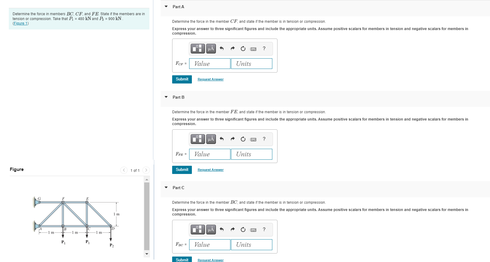 Solved Determine the force in members BC,CF, ﻿and FE. ﻿State | Chegg.com
